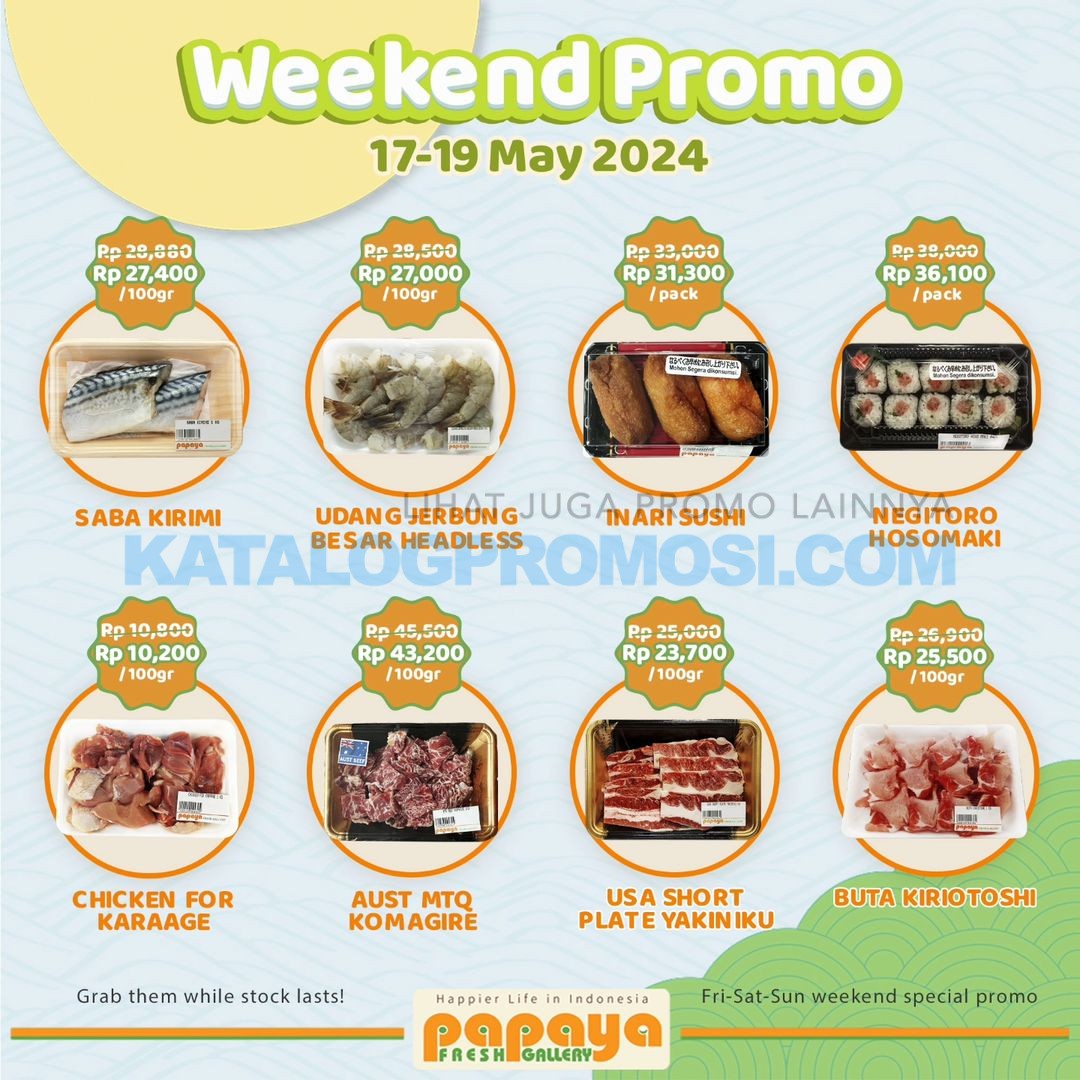 Promo Papaya Fresh Gallery Jakarta Weekend Fiesta 17-19 MEI 2024