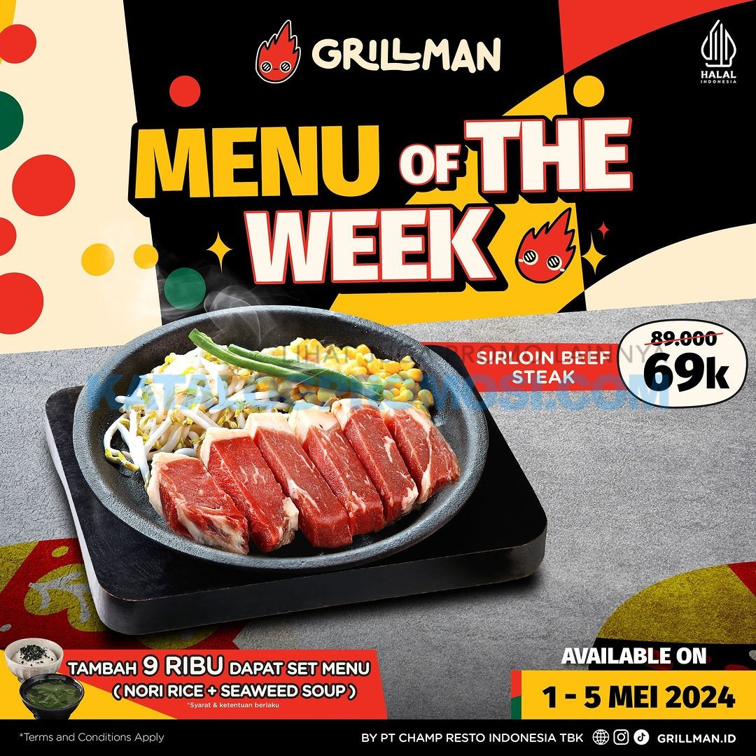 Promo GRILLMAN MENU OF THE WEEK – Harga Spesial Sirloin Beef Steak cuma ...