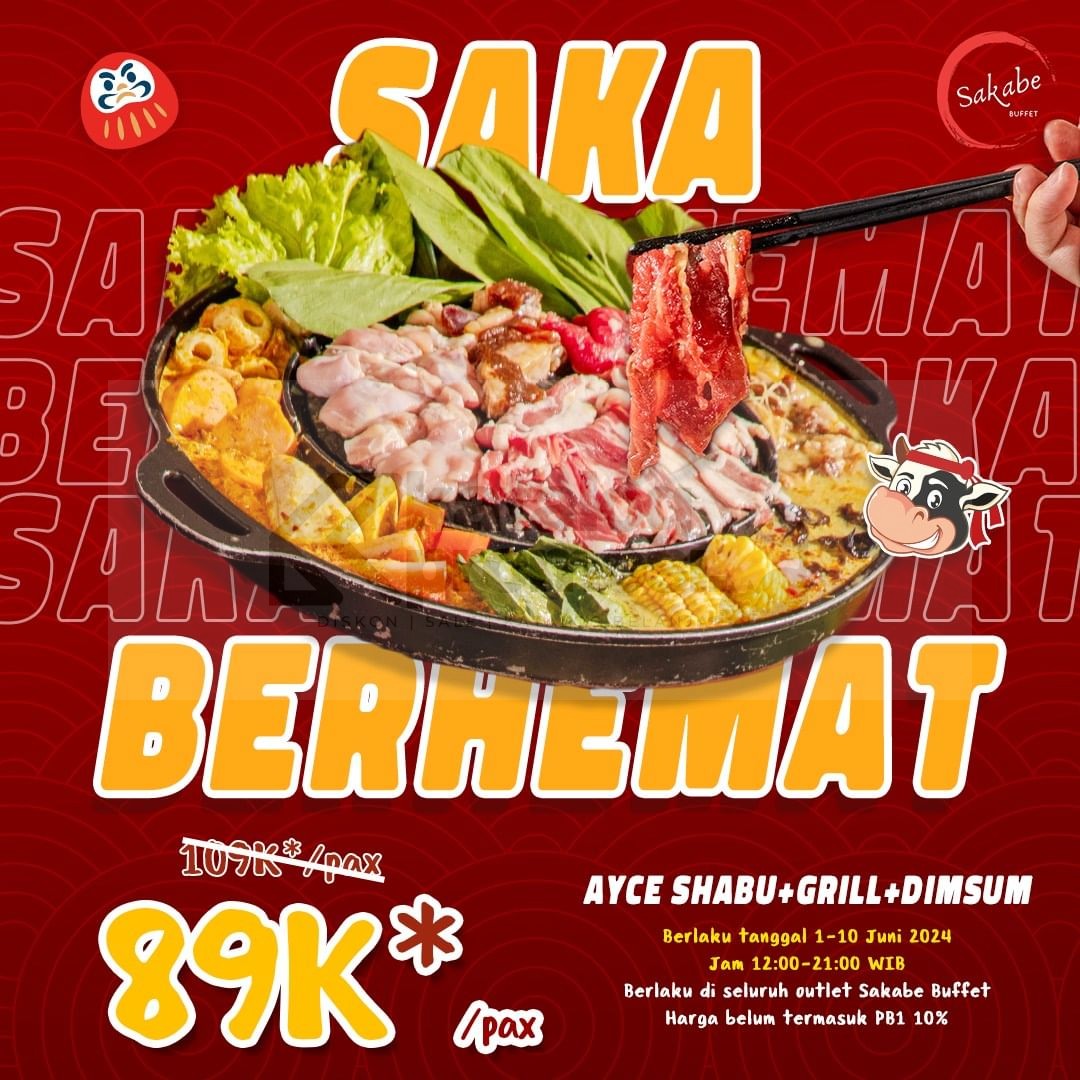 SAKABE BUFFET Promo SAKABERHEMAT ! All You Can Eat Shabu + Grill ...