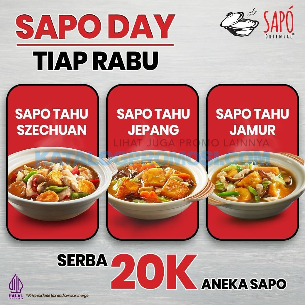 SAPO ORIENTAL Promo SAPO DAY - Aneka Menu Sapo Serba Rp 20.000*
