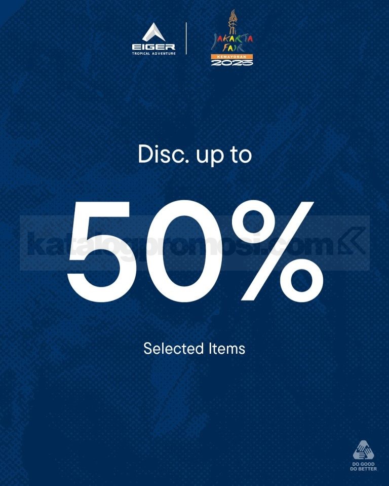 Promo EIGER di Jakarta Fair 2025 - DISKON HINGGA 50%