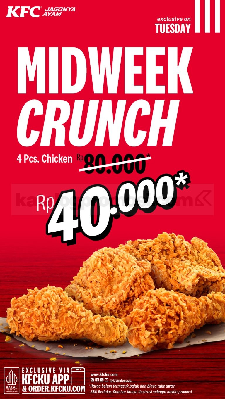 Promo KFC Midweek Crunch 4 Pcs Chicken Rp. 40.000