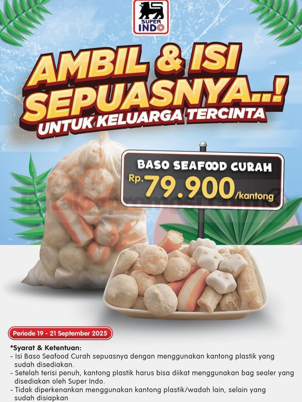 Promo Super Indo Ambil dan Isi Baso Seafood Sepuasnya Rp79.900