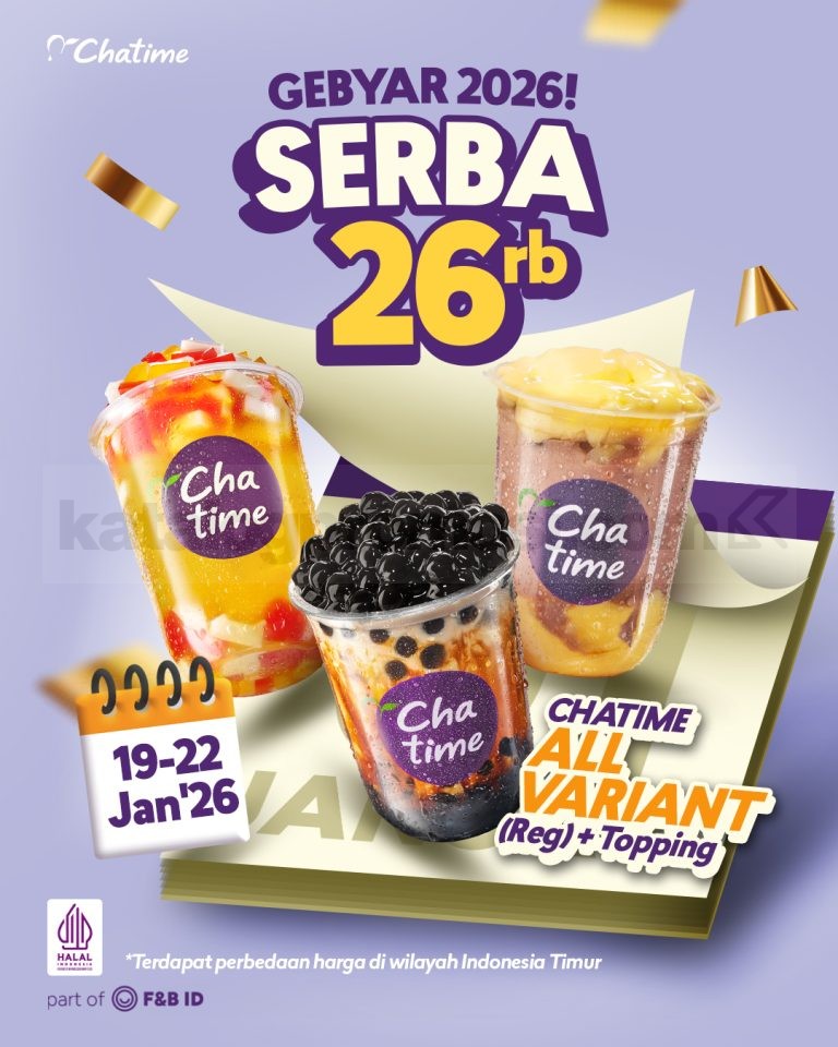 Promo CHATIME Gebyar 2026! Serba Rp. 26.000 • SoPasti.Com