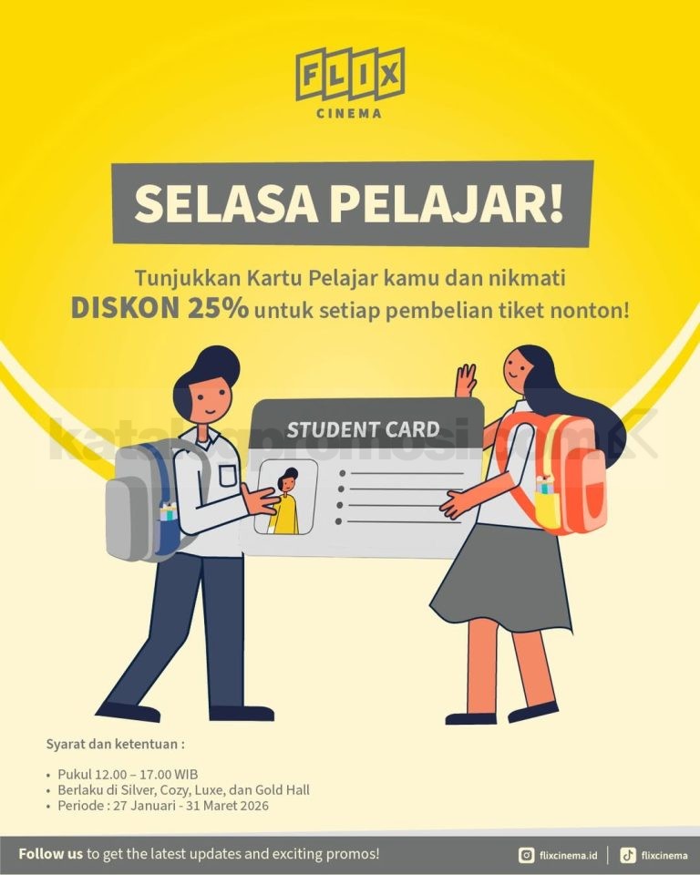 Promo FLIX Cinema Selasa Pelajar Diskon 25% Tiket Nonton