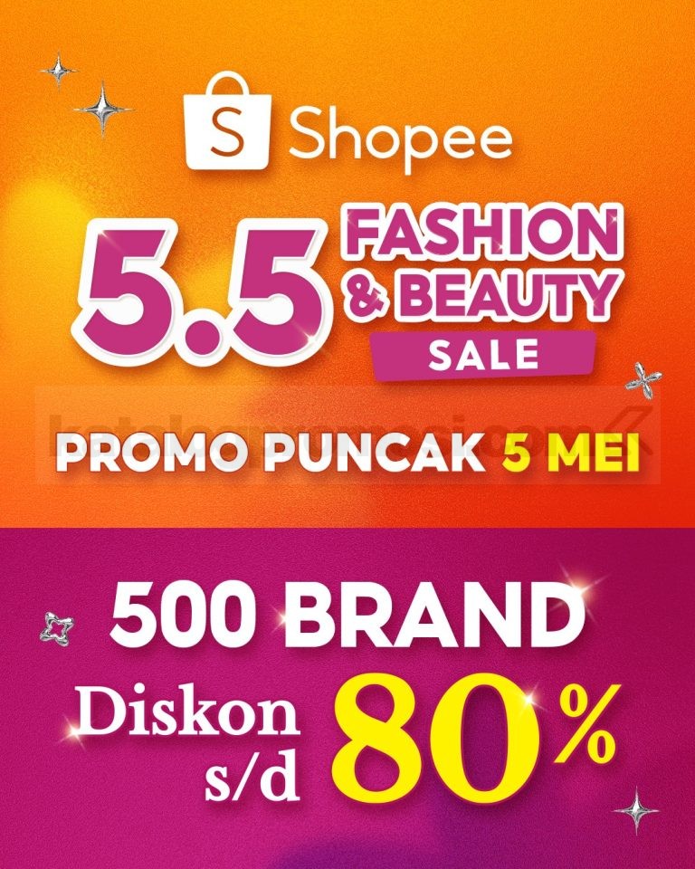 Shopee 5.5 Fashion & Beauty Sale - PROMO PUNCAK 5 MEI!