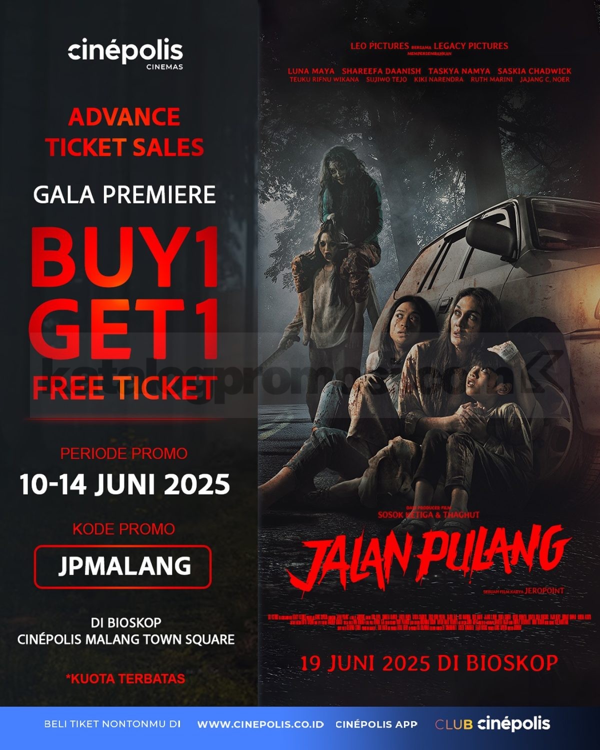 Promo Cinepolis Advance Ticket Sales! Beli 1 Gratis 1 tiket film Jalan ...