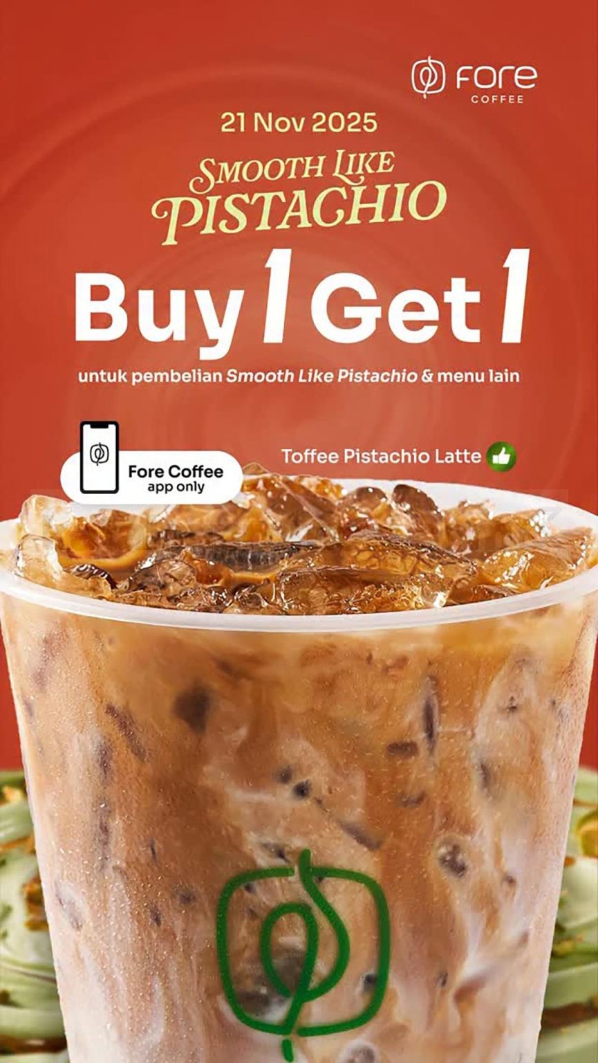 Promo Fore Coffee Buy 1 Get 1 Pistachio series