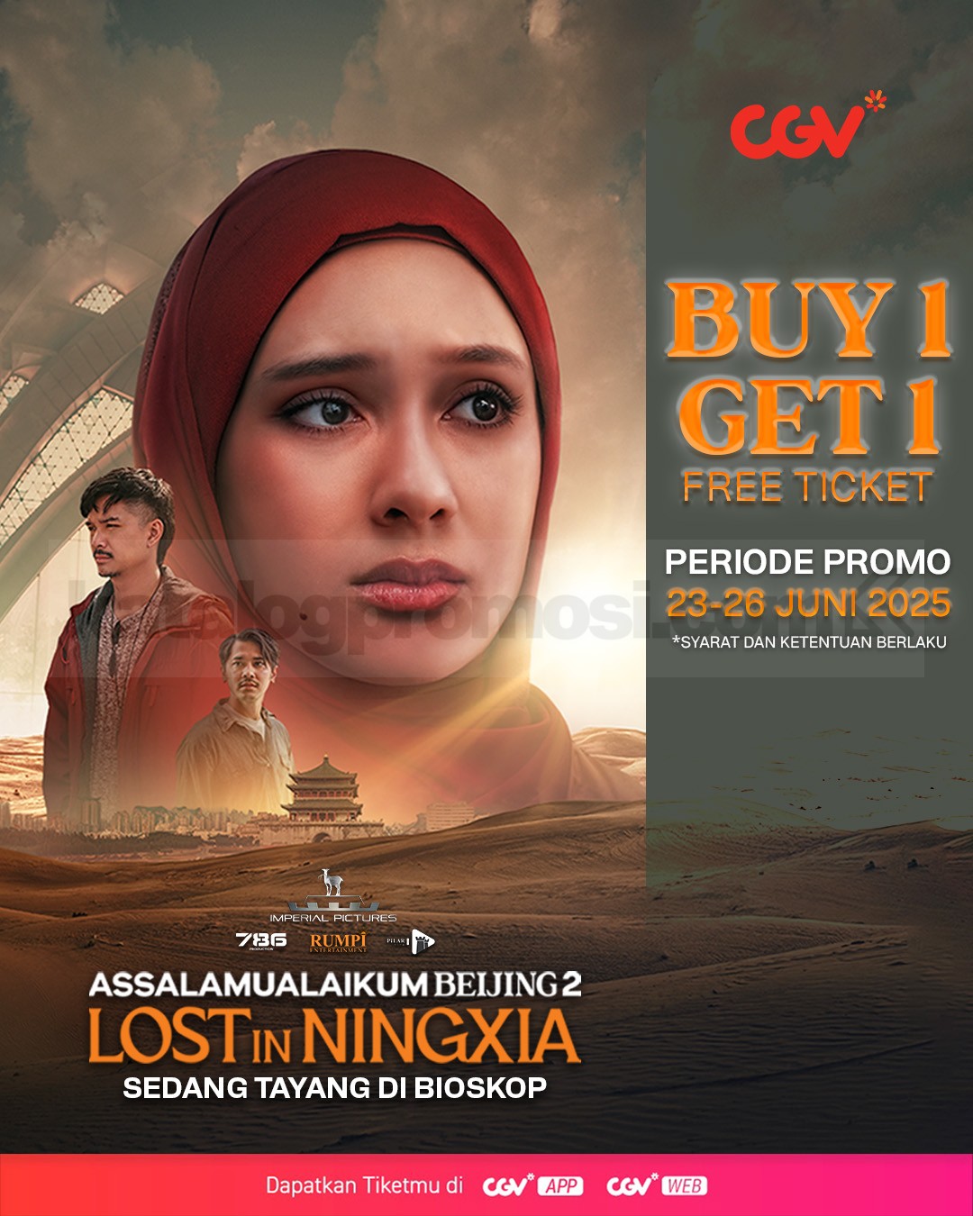 Promo CGV Beli 1 Gratis 1 tiket Assalamualaikum Beijing 2: Lost in Ningxia