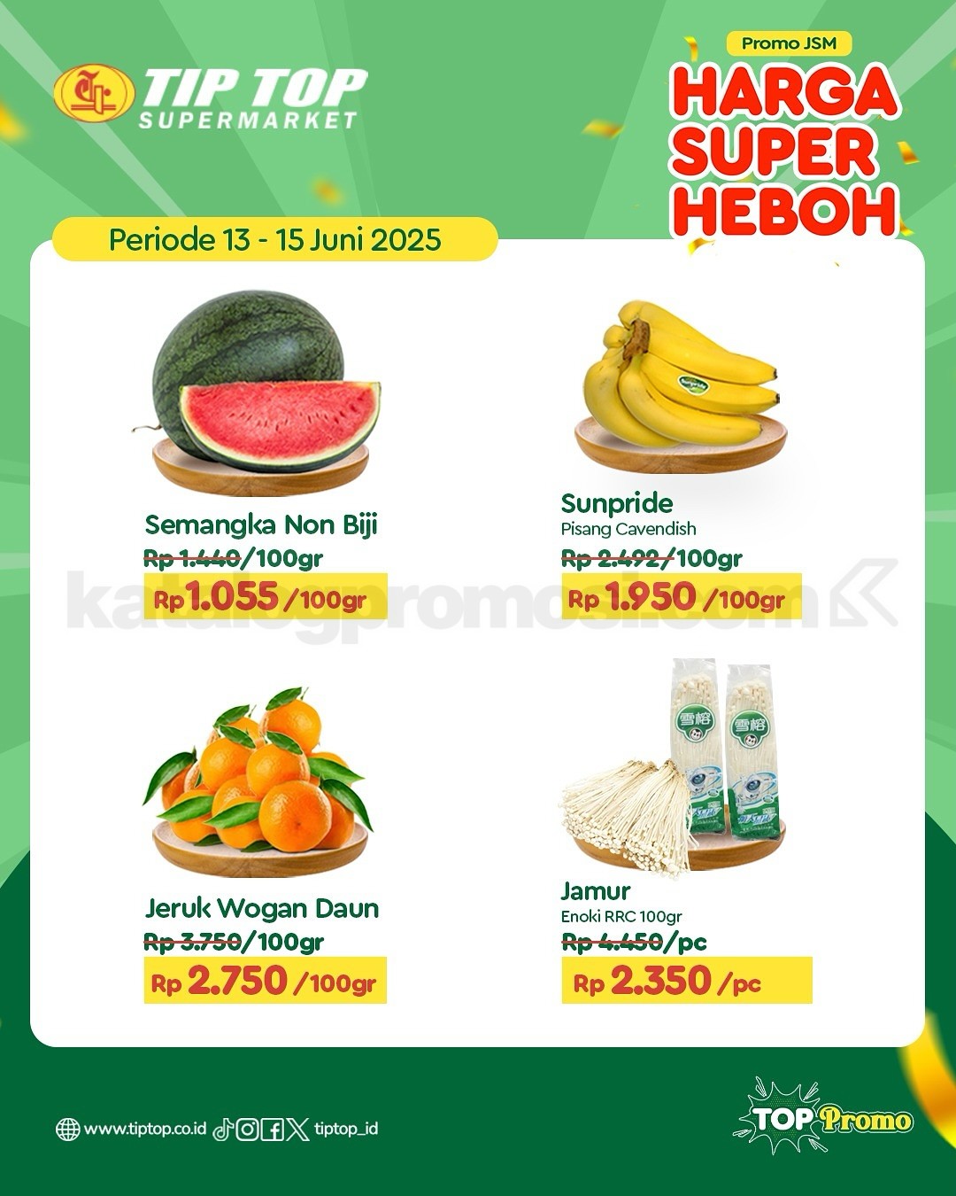 Promo JSM TIP TOP Supermarket Minggu ini 13-15 JUNI 2025 • SoPasti.Com