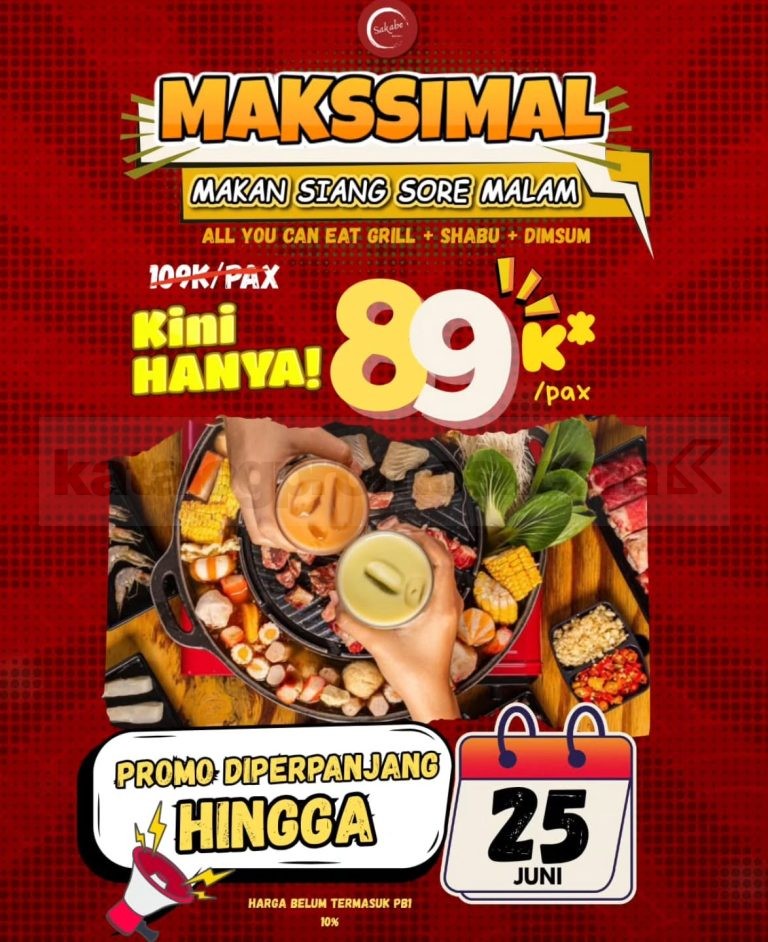 Promo Sakabe Buffet MAKSSIMAL All You Can Eat Rp89.000 Sepanjang Hari