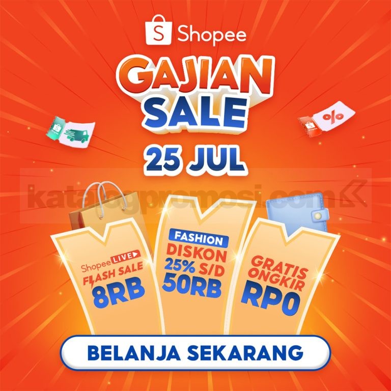 Shopee GAJIAN SALE 25 JULI! Flash Sale 8K dan Fashion Diskon + Gratis ...