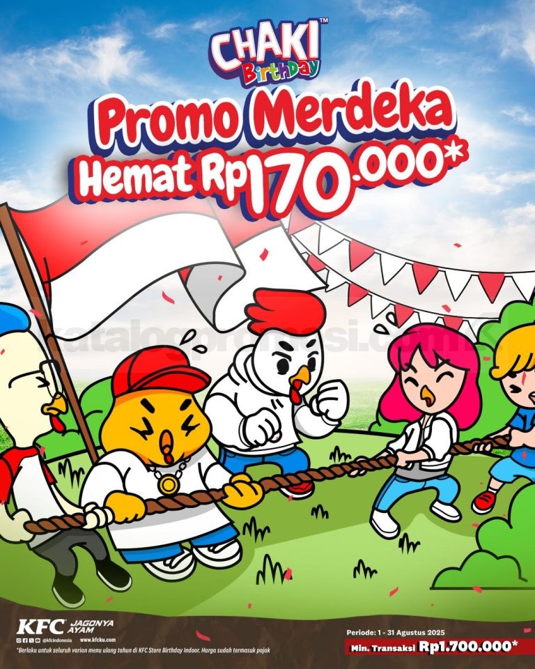 Promo KFC Chaki Birthday Merdeka hemat Rp170.000*