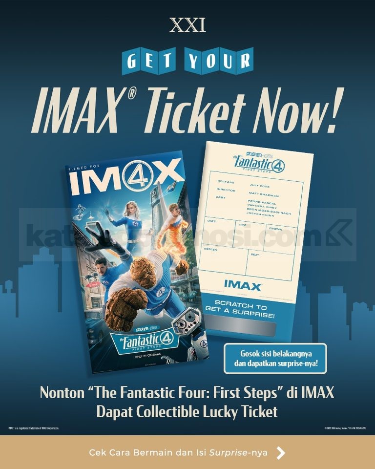 Promo Cinema XXI IMAX The Fantastic Four Dapat Lucky Ticket