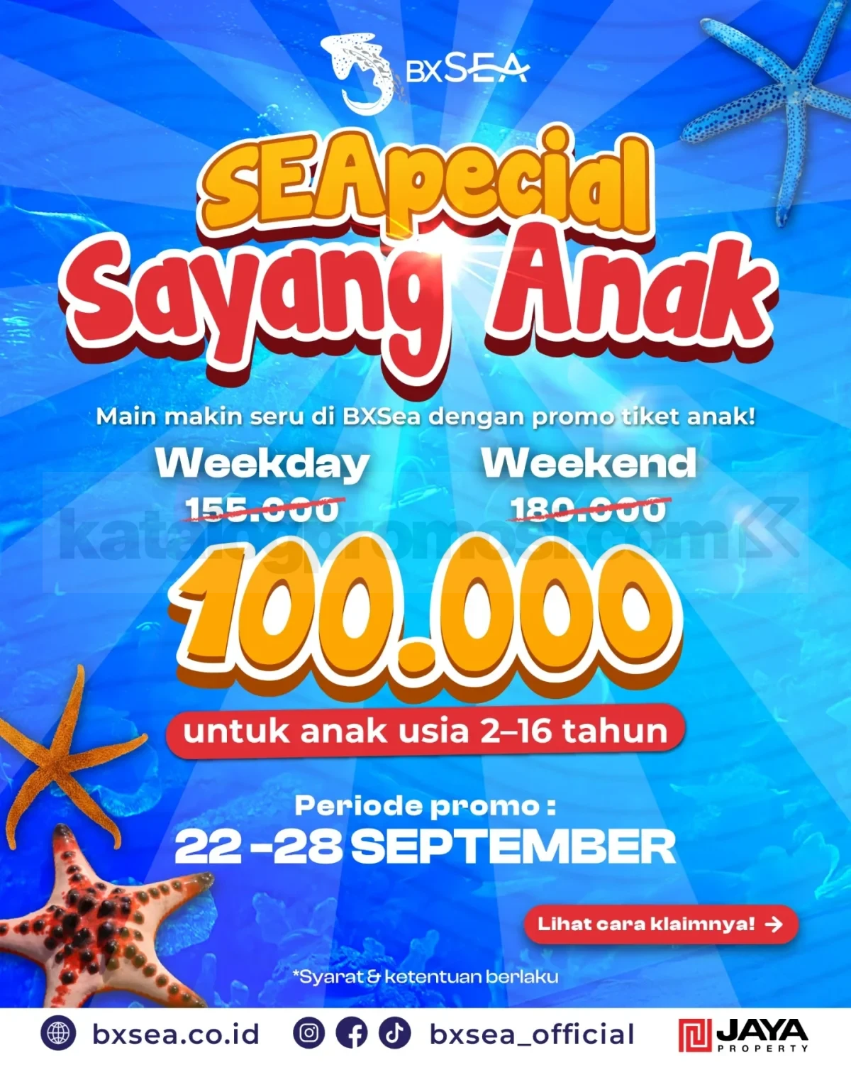 Promo BXSea SEApecial Sayang Anak hanya Tiket Masuk hanya Rp100ribu ...