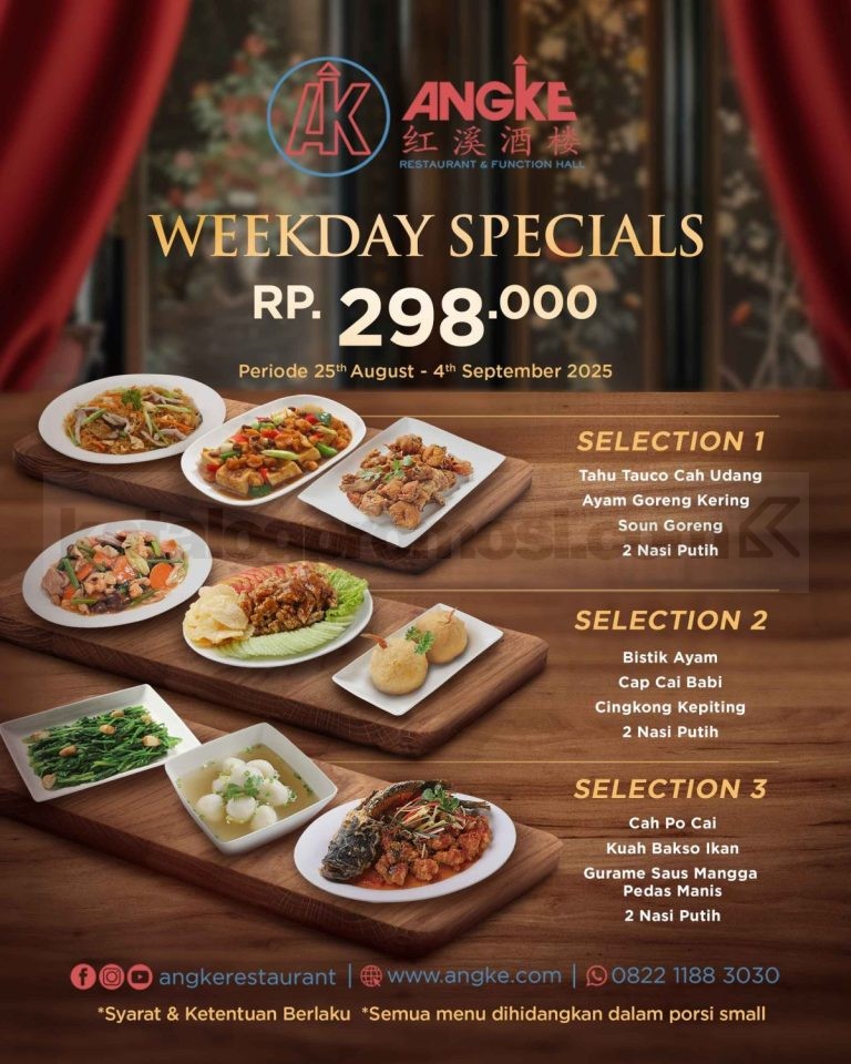 Promo Angke Restaurant Weekday Specials Paket 3 Menu cuma Rp298.000
