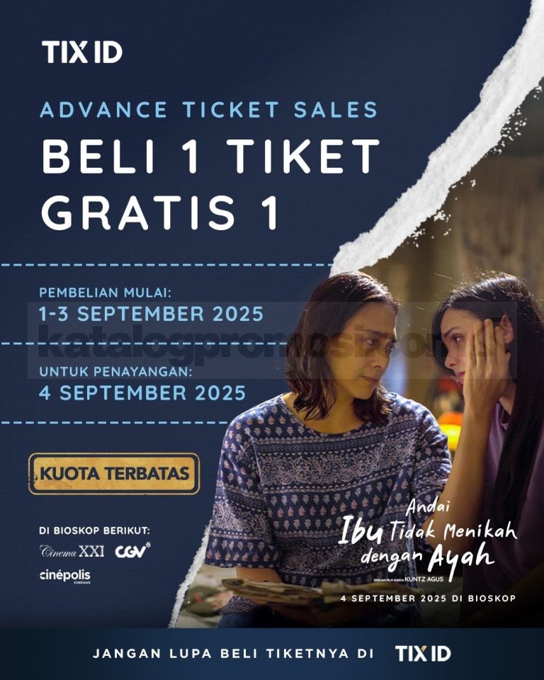 Promo TIX ID Advance Ticket Sales! Beli 1 Gratis 1 tiket film Andai Ibu ...