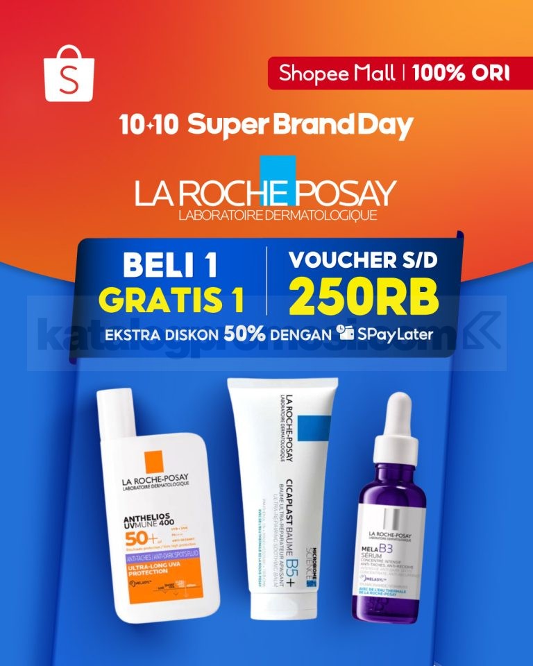 Promo La Roche Posay Beli 1 Gratis 1 + Voucher dan Ekstra Diskon di Shopee!