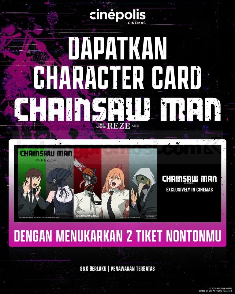 Promo Cinépolis Tukar Tiket dapat Character Card Chainsaw Man The Movie ...