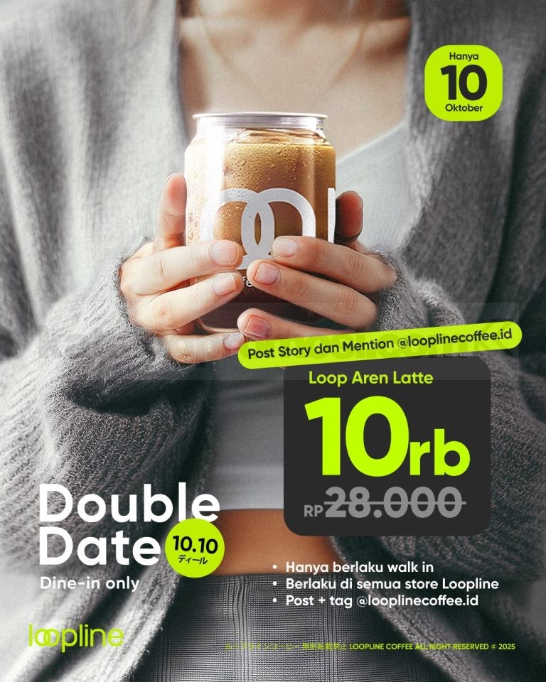 Promo Loopline Coffee 10.10 Double Date Loop Aren Latte Rp. 10.000