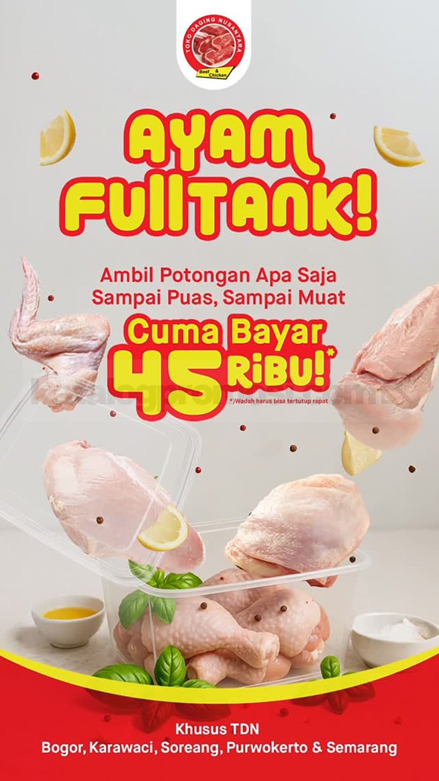 Promo TOKO DAGING NUSANTARA Ambil Ayam Sepuasnya Rp45.000