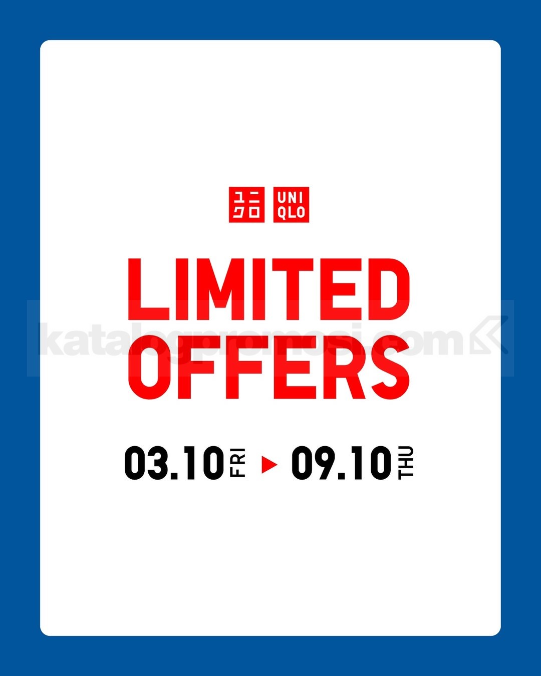 Promo UNIQLO Weekly Limited Offers 03 – 09 October 2025 • SoPasti.Com