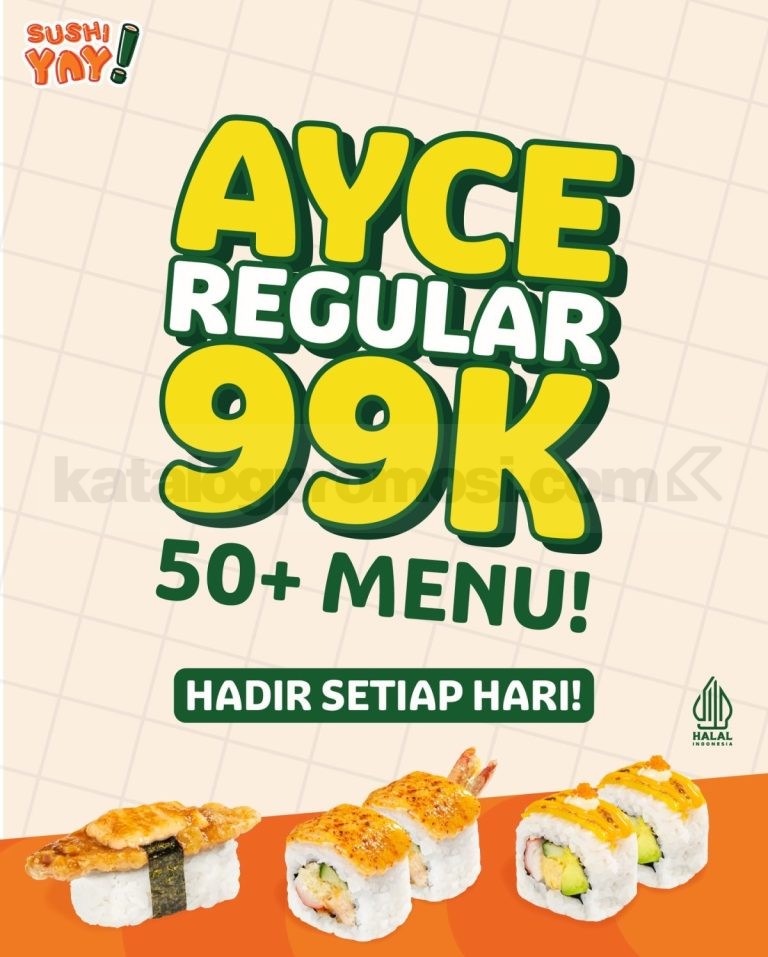 Promo Sushi Yay! AYCE Regular 50+ Menu Cuma Rp. 99.000