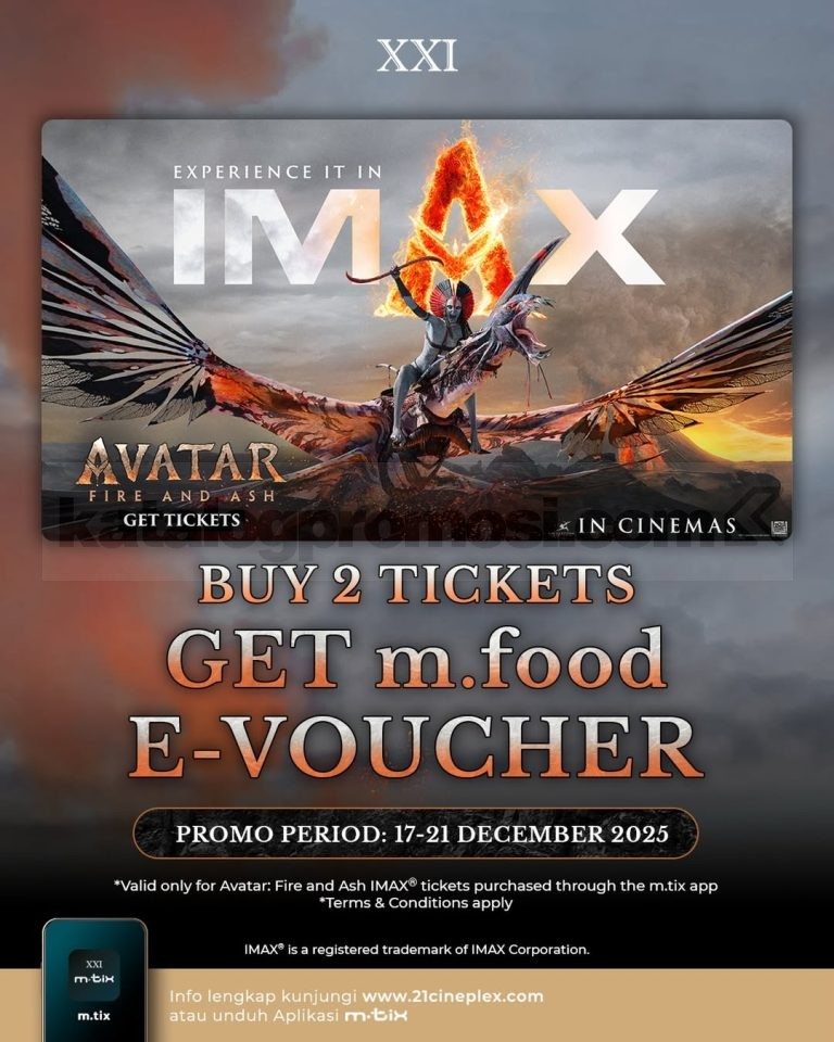 Promo Cinema XXI Beli 2 Tiket Gratis M.Food E-Voucher