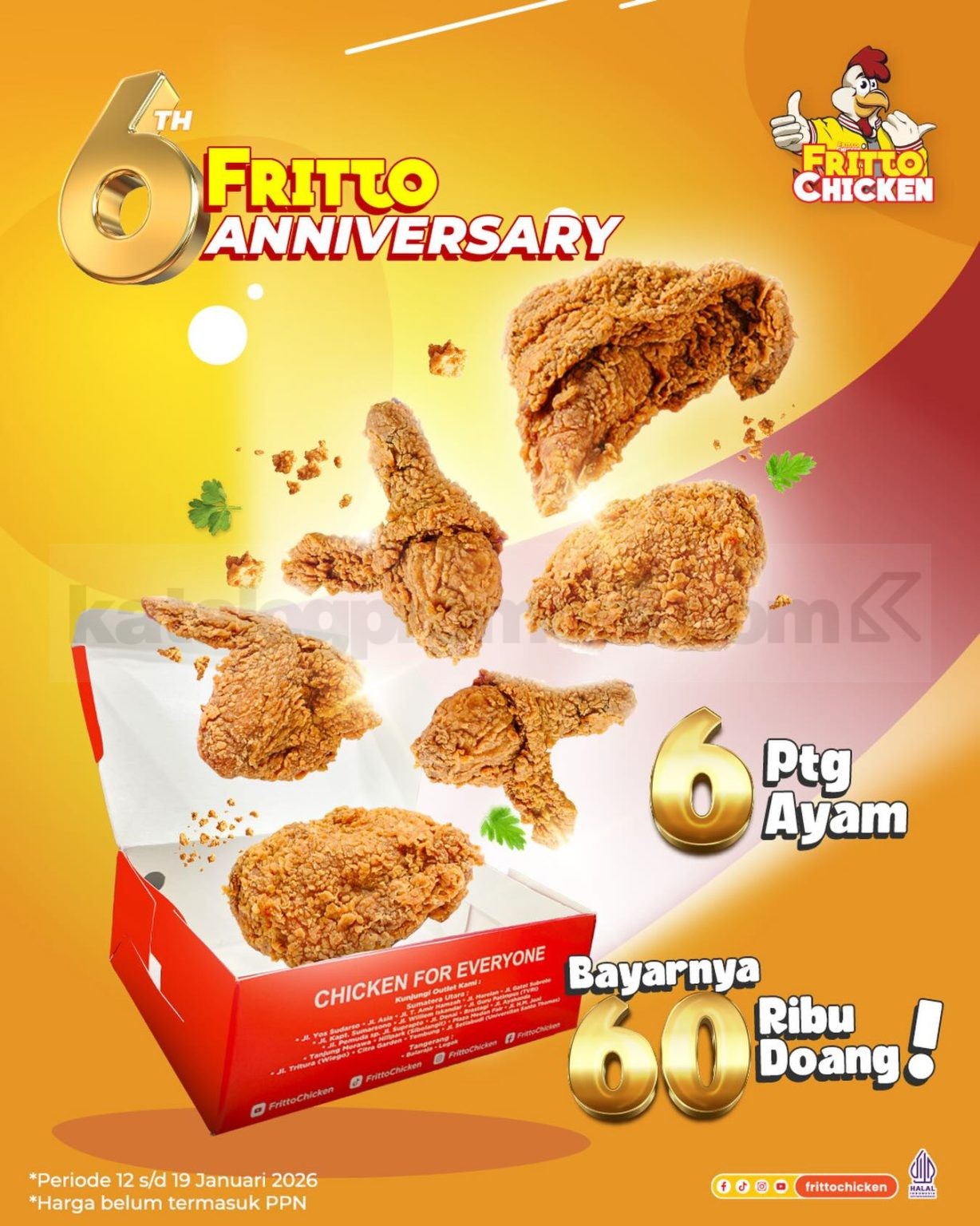 Promo Fritto Chicken 6th Anniversary 6 Ayam Crispy Rp. 60.000