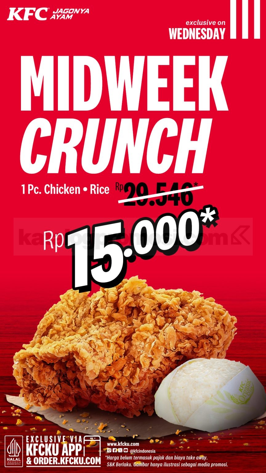 Promo KFC Midweek Crunch 1 Pc Chicken + Rice Rp. 15.000