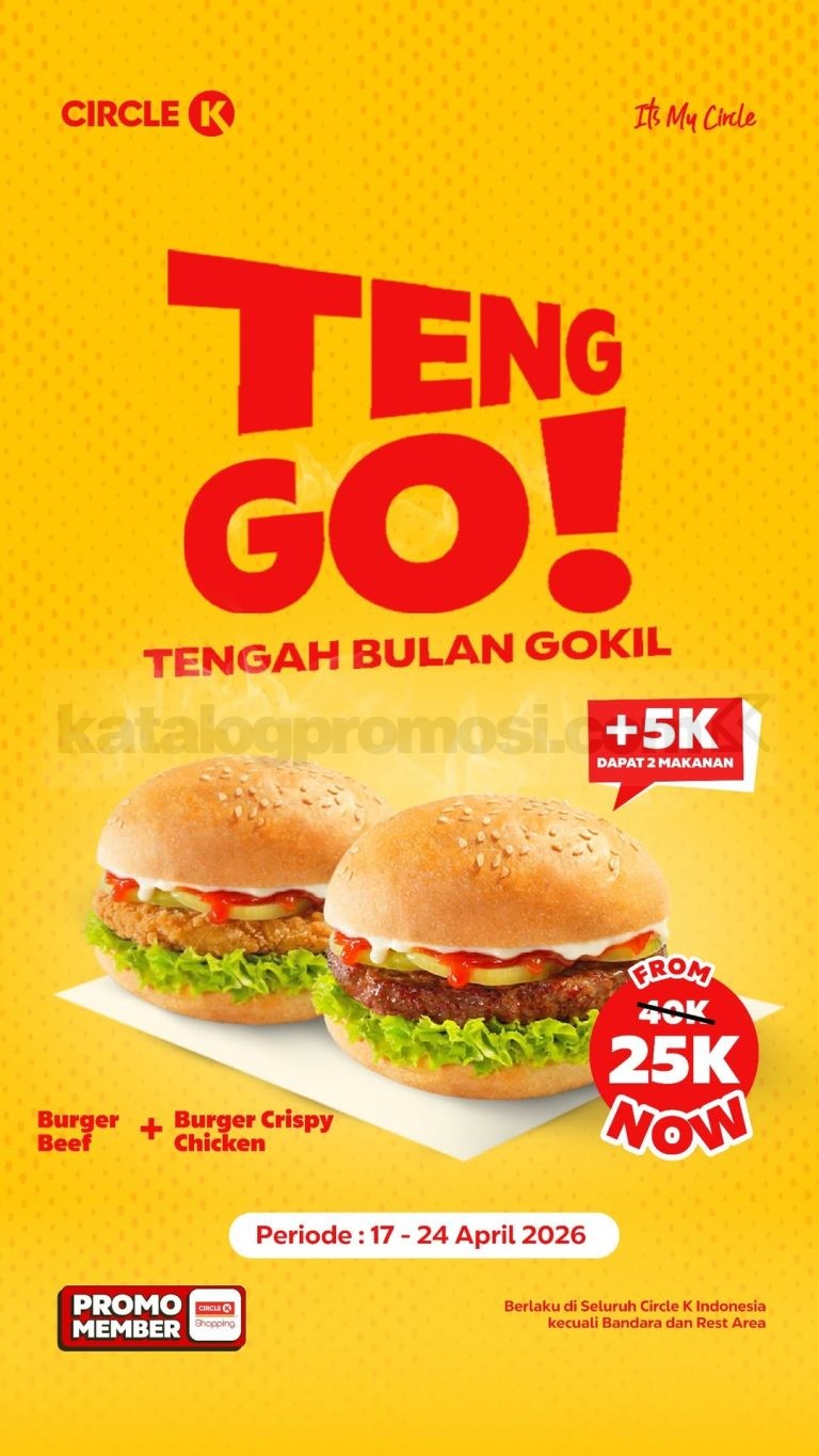 Promo Circle K TENG GO! Tambah Rp. 5.000 dapat 2 Burger