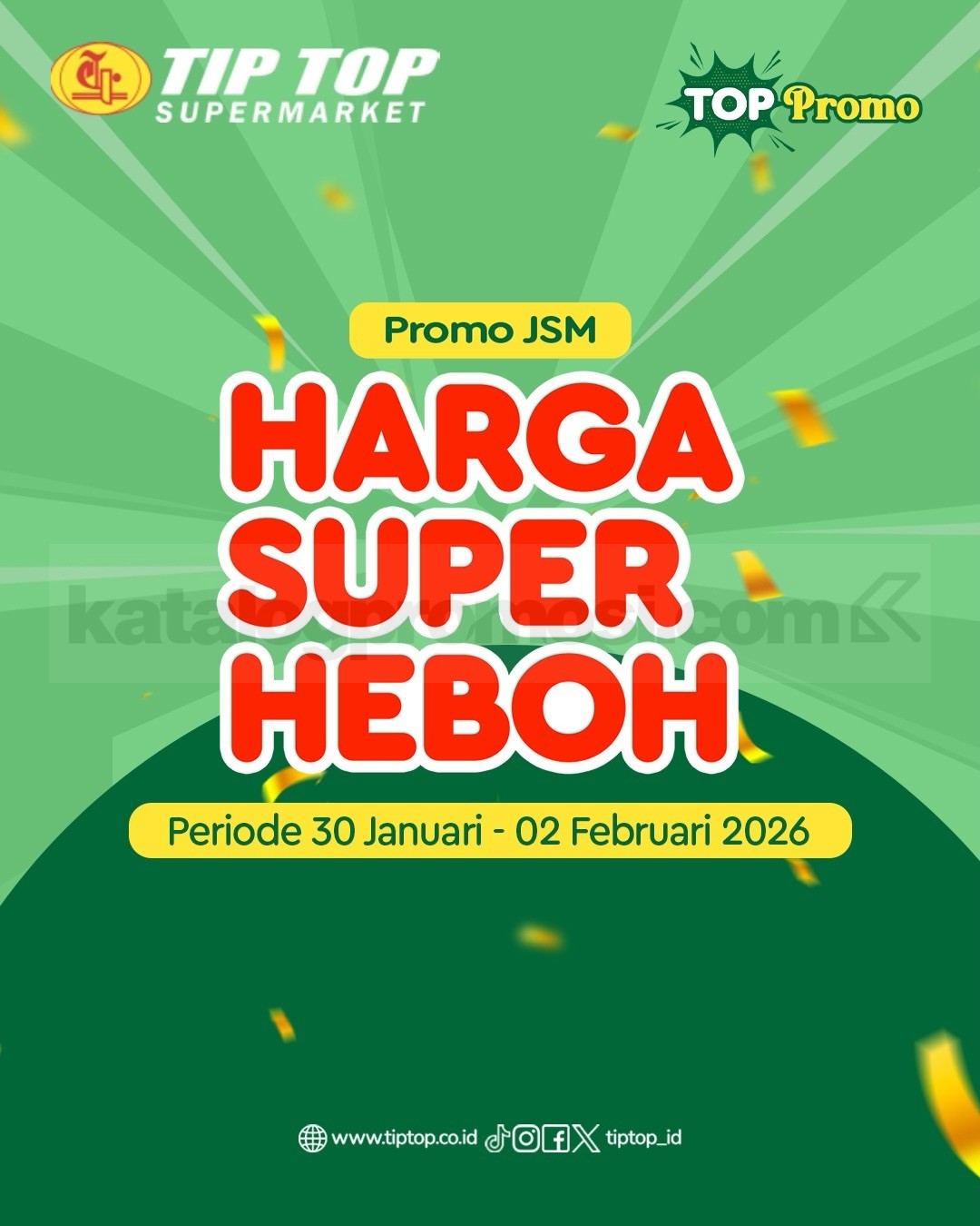 Promo JSM TIP TOP Supermarket 30 Januari – 01 Februari 2026 • SoPasti.Com