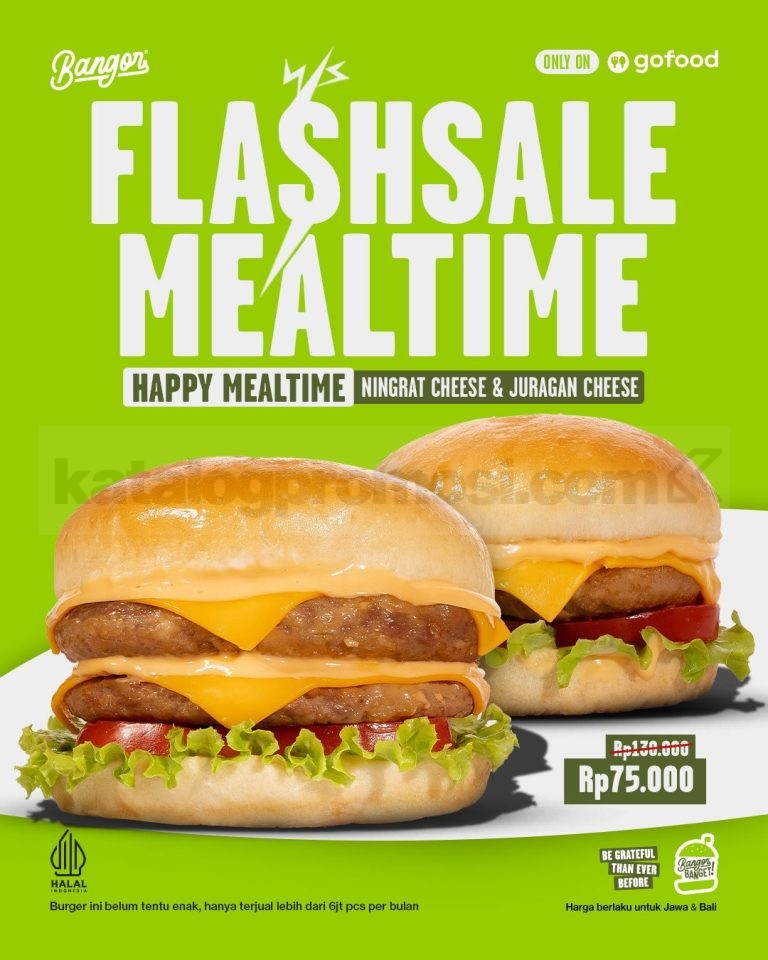 Promo Burger Bangor Flash Sale Mealtime Rp. 75.000