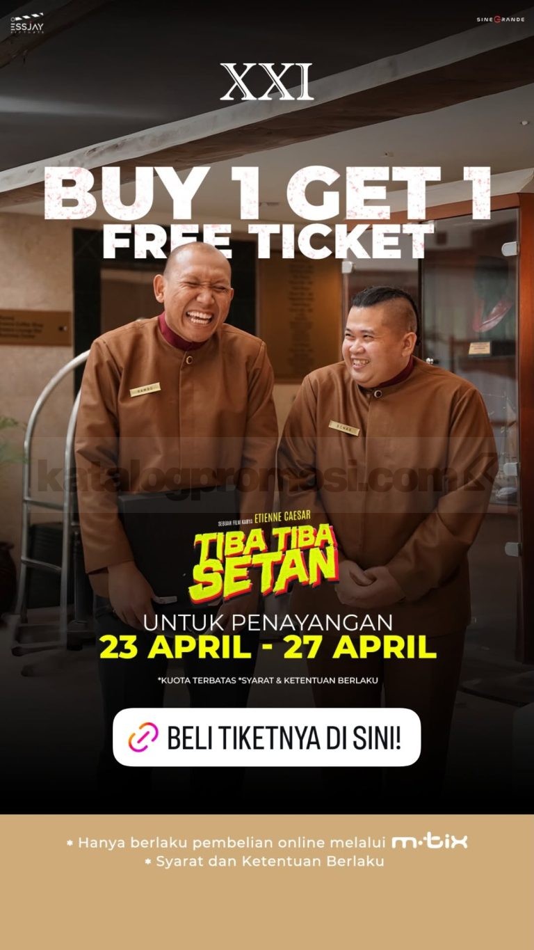 Promo Cinema XXI Beli 1 Gratis 1 Tiket Tiba-Tiba Setan