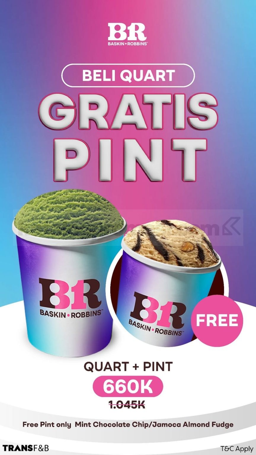 Promo Baskin Robbins Beli Quart Gratis Pint