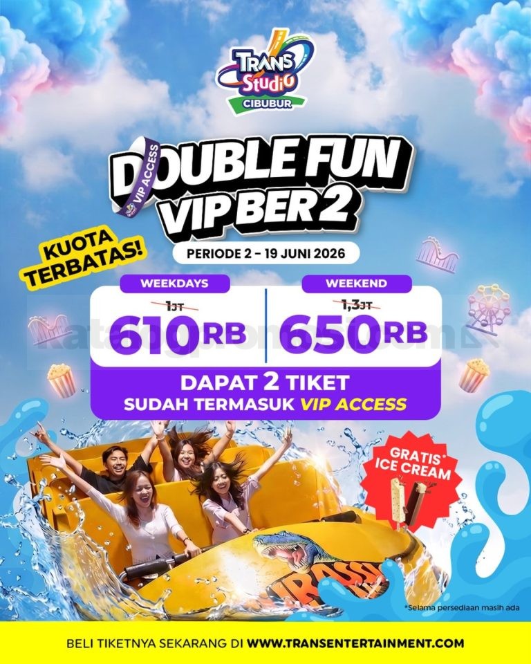 Promo Trans Studio Cibubur Double Fun VIP Ber2 Rp. 610.000