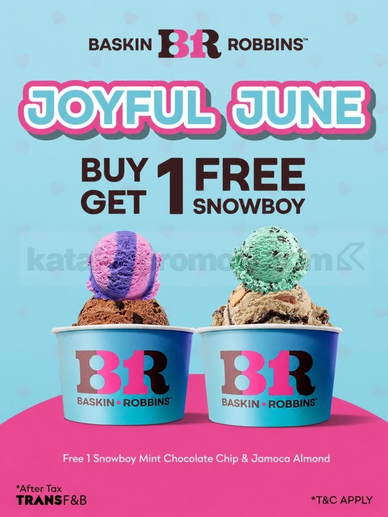 Promo Baskin Robbins Joyful June Beli 1 Gratis 1 Snowboy