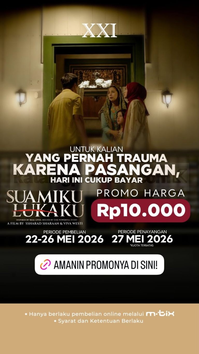 Promo Cinema XXI Suamiku Lukaku Tiket Rp. 10.000