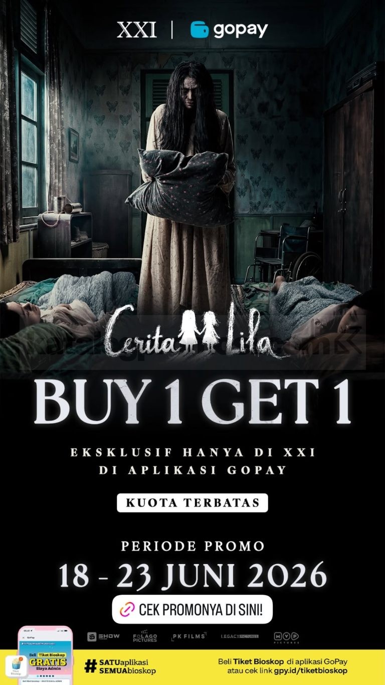 Promo Cinema XXI GoPay Beli 1 Gratis 1 Tiket Cerita Lila