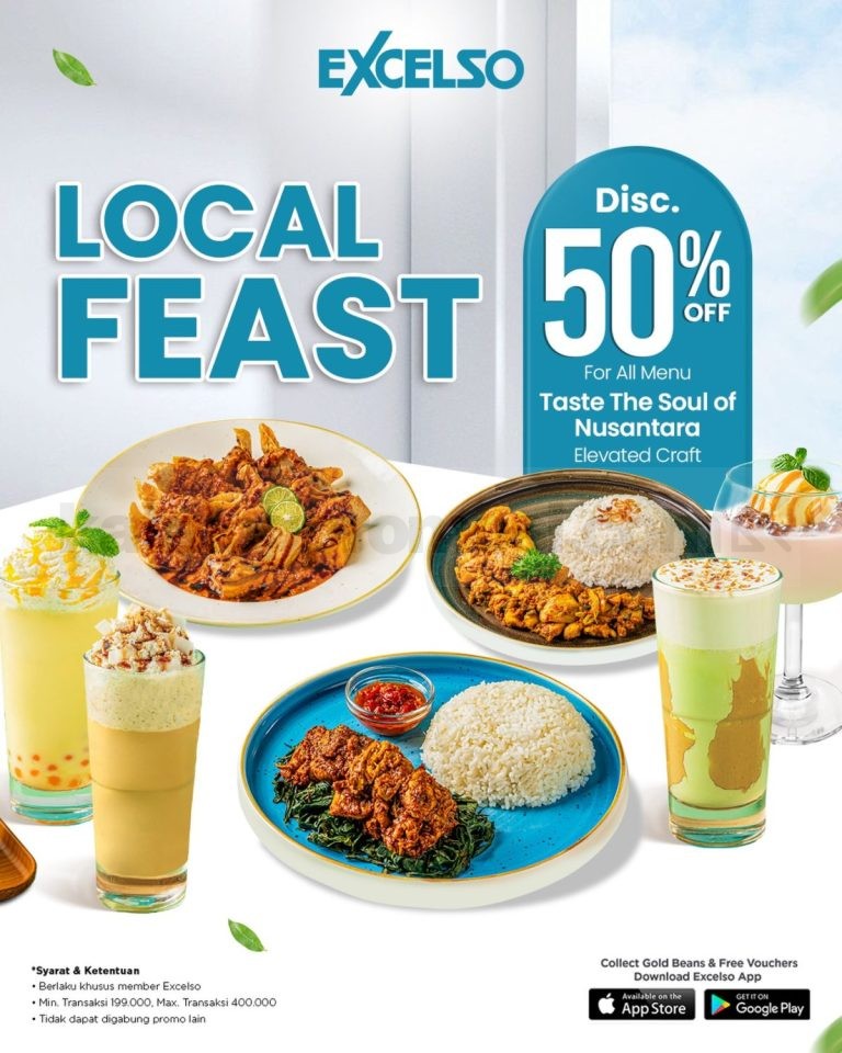 Promo Excelso Local Feast Diskon 50% Menu Nusantara