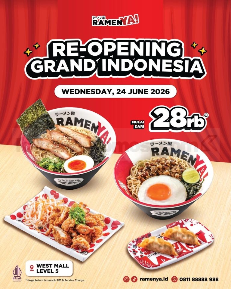 Promo RamenYA! Re-Opening Grand Indonesia Menu Mulai Rp. 28.000