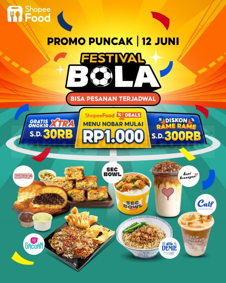 Promo ShopeeFood Festival Bola Menu Nobar Mulai Rp. 1.000